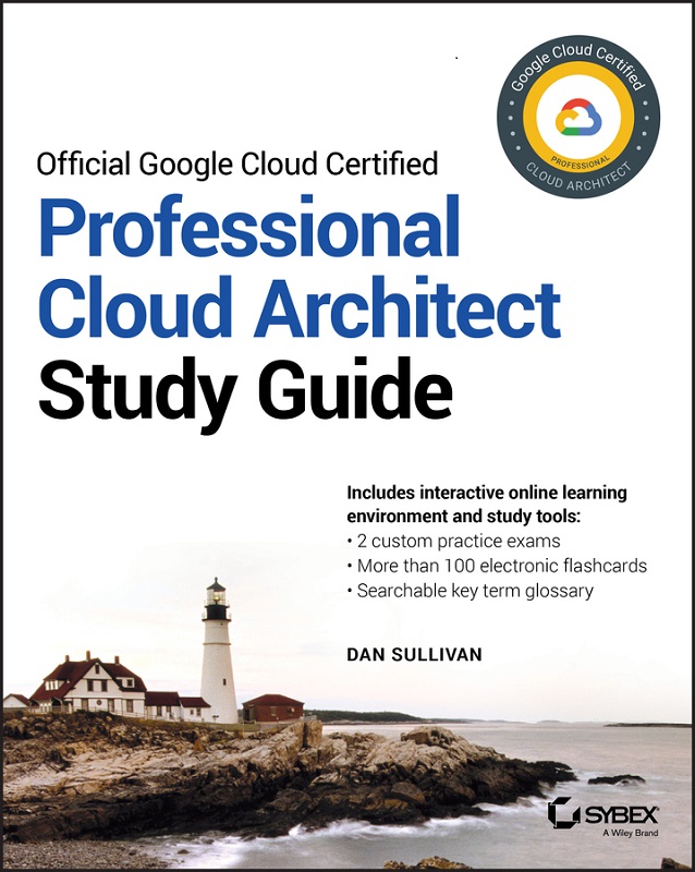 Official Google Cloud Certified Professional Cloud Architect Study ...